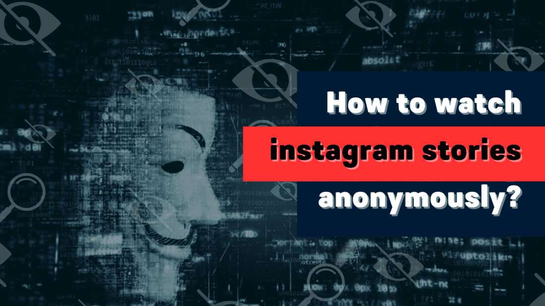 How To Watch Instagram Stories Anonymously? - NY Daily Trends
