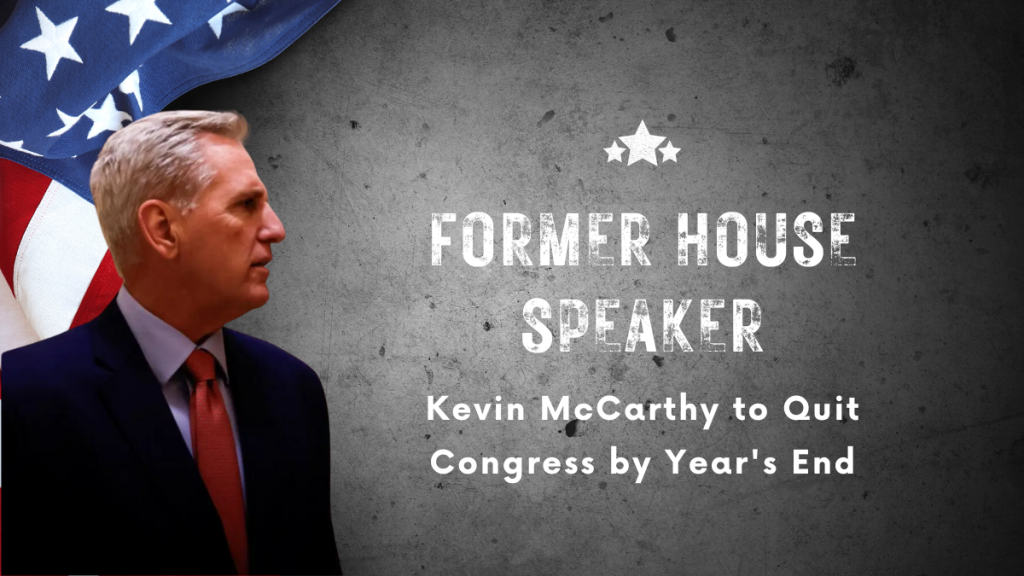 Former House Speaker Kevin McCarthy To Quit Congress By Year's End - NY ...